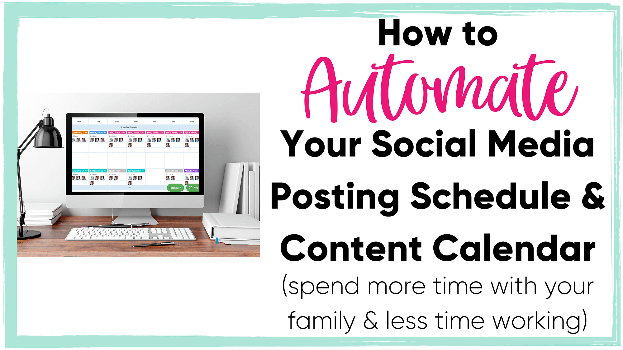 How to Automate Your Social Media Posting Schedule & Content Calendar