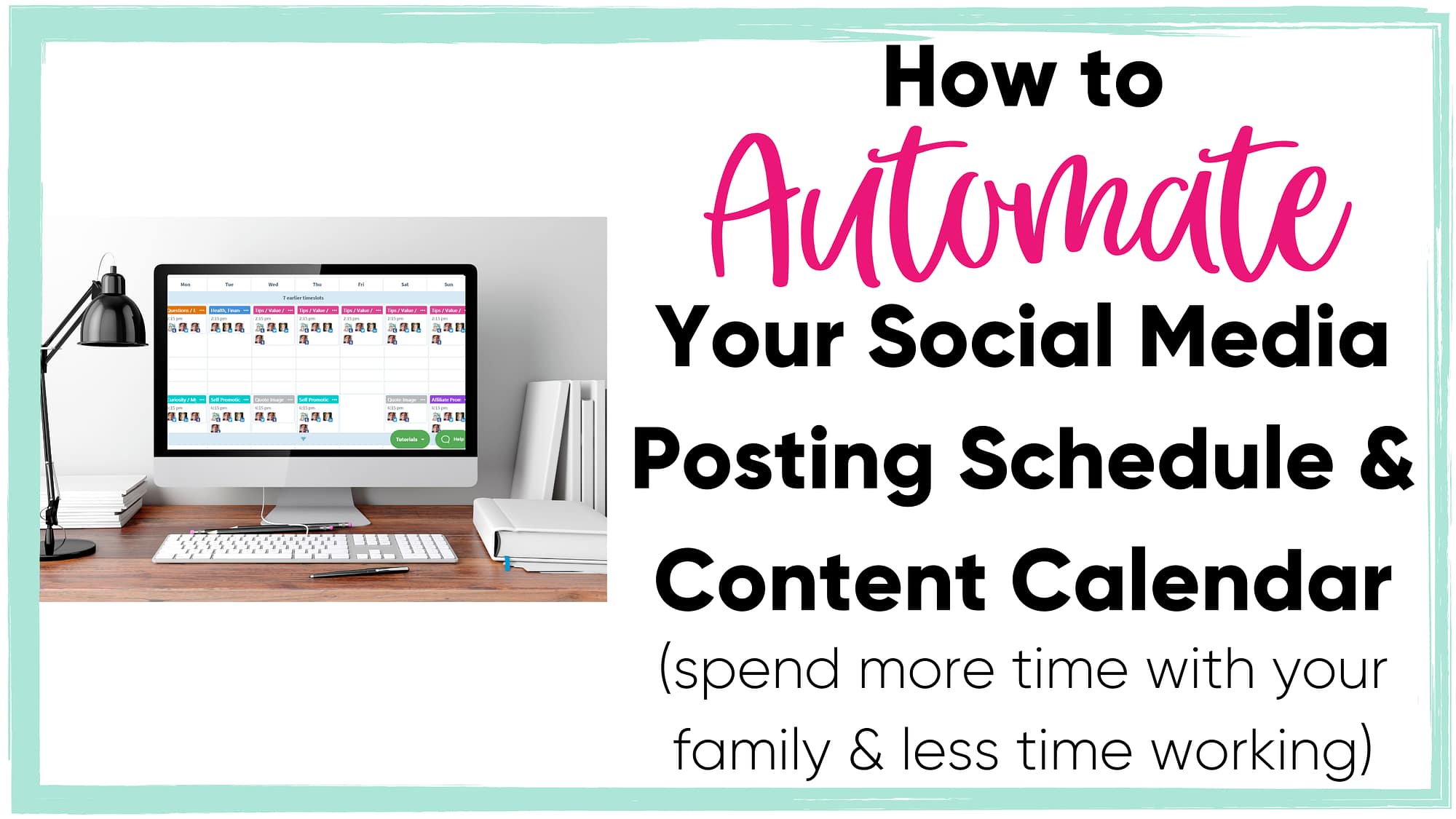 How to Automate Your Social Media Posting Schedule & Content Calendar